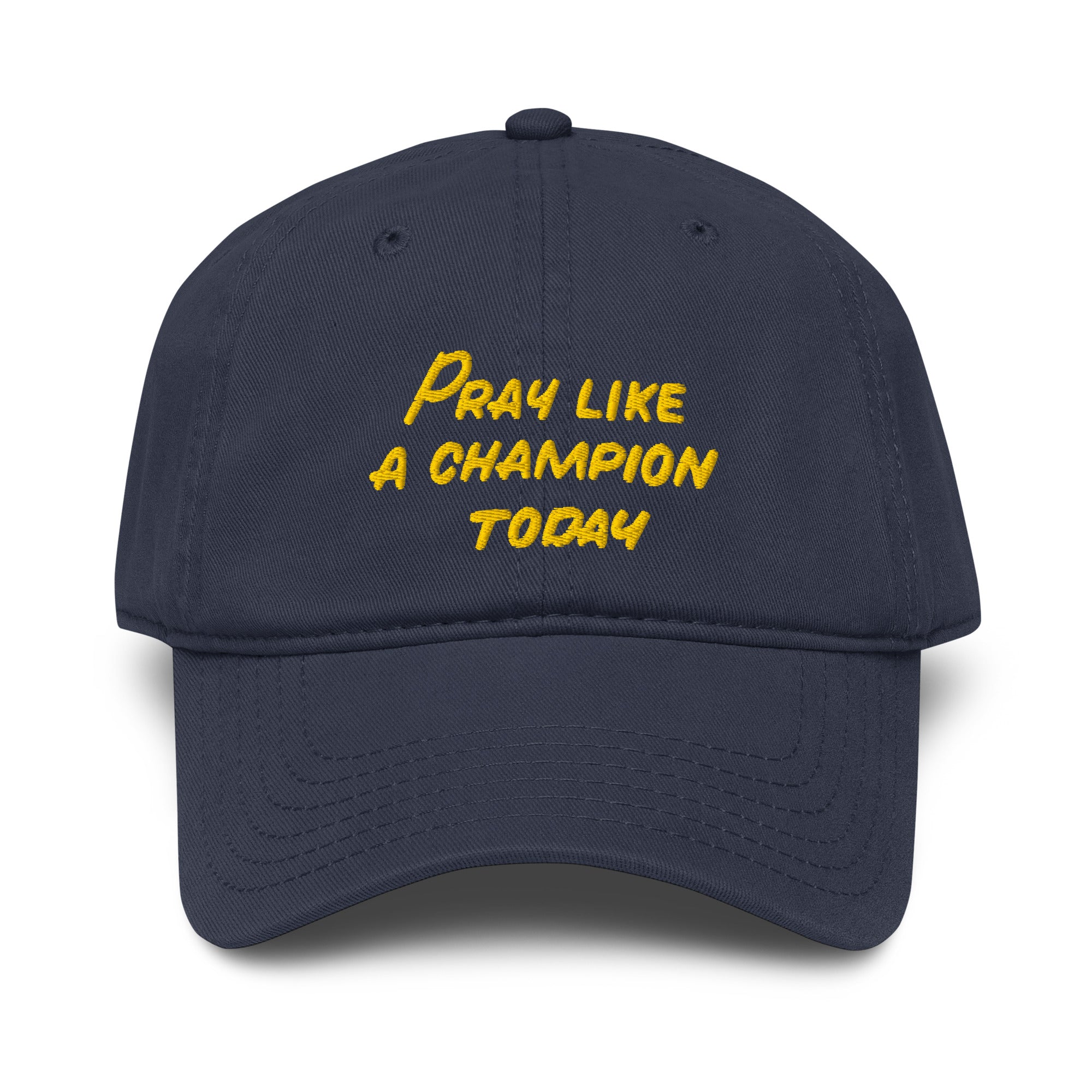 Pray Like a Champion Today - Embroidered Dad Hat – Disciple Shirts