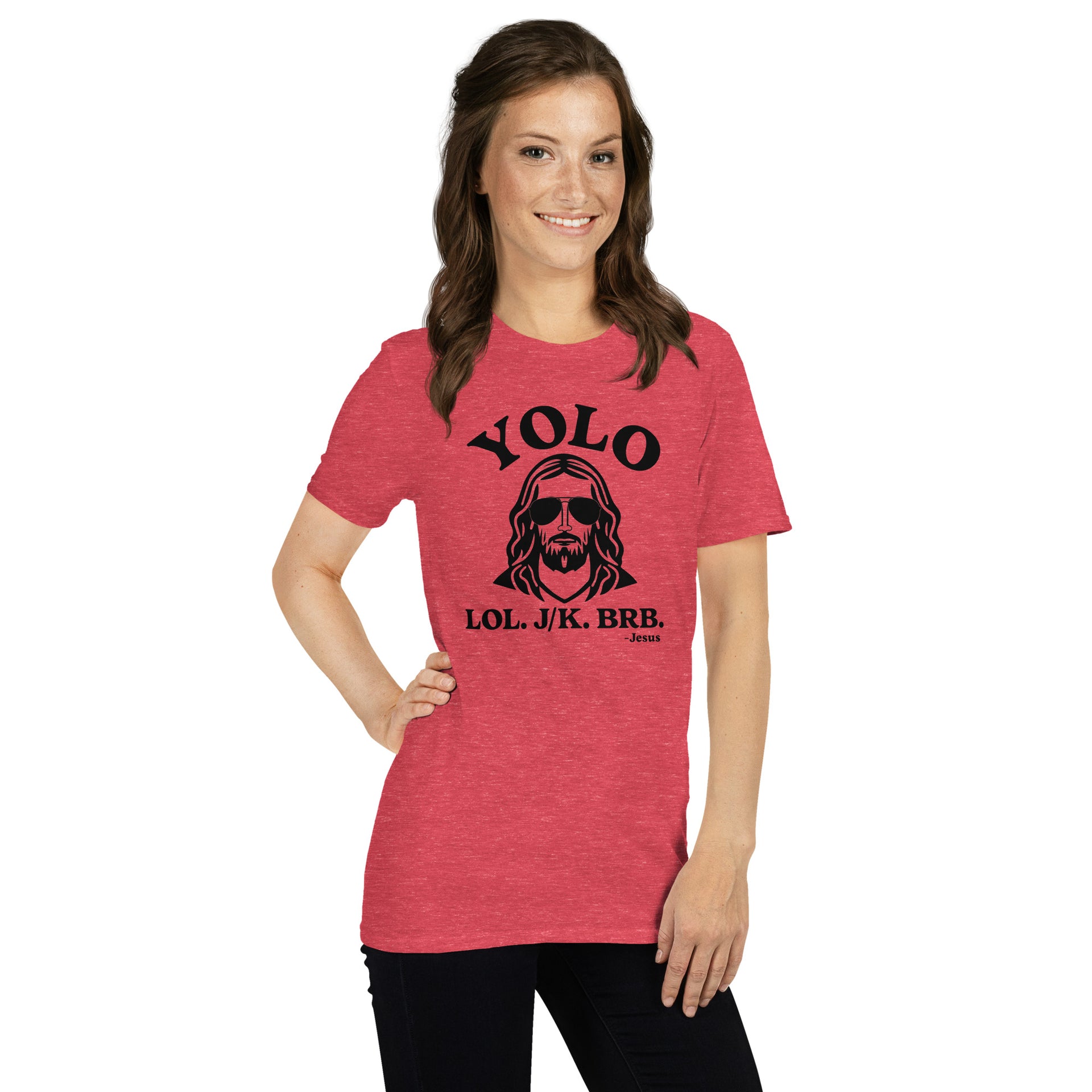 YOLO. LOL. J/K. BRB. - T-Shirt – Disciple Shirts